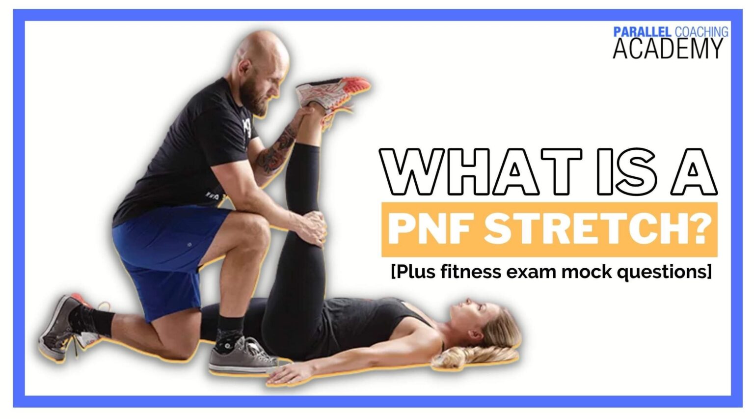What is a PNF stretch?